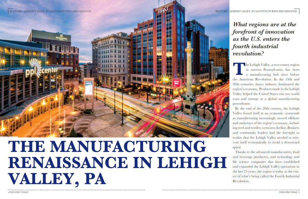 The Manufacturing Renaissance In Lehigh Valley, PA - Lehigh Valley, PA ...